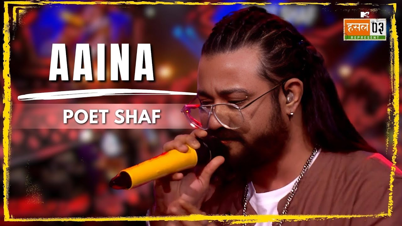 Aaina | Poet Shaf | MTV Hustle 03 REPRESENT - YouTube