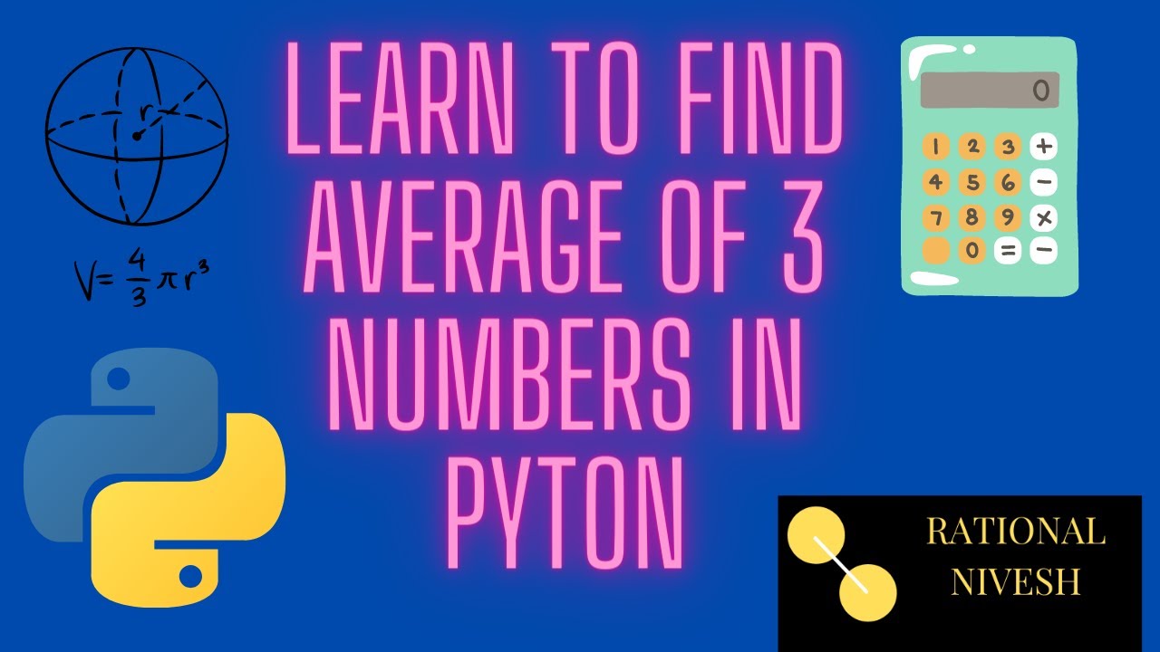 How To Find Average Of 3 Numbers In Python YouTube How To Find Average Of 3 Numbers In Python YouTube