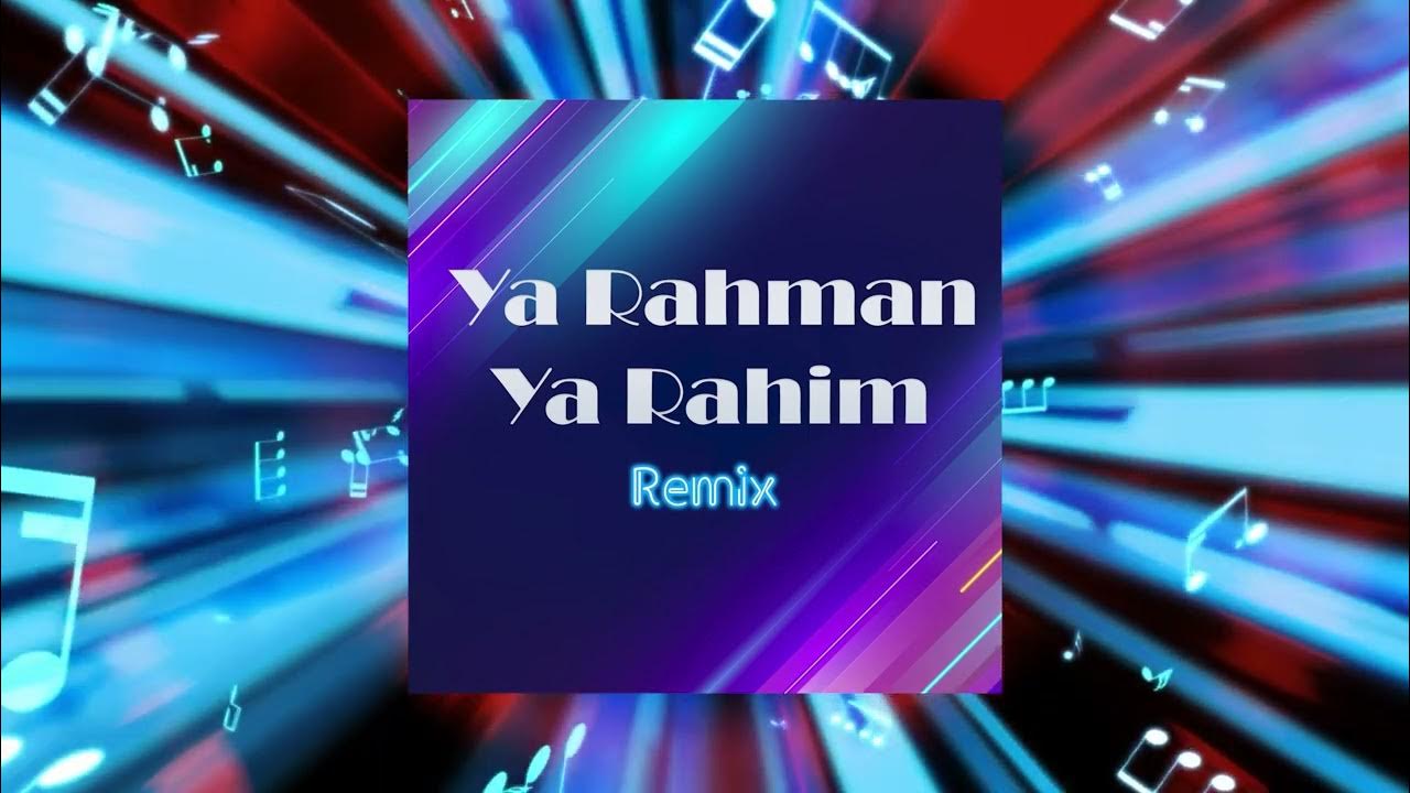 Ya Rahman Ya Rahim - Remix | Official Audio | Mohammed K Paika - YouTube