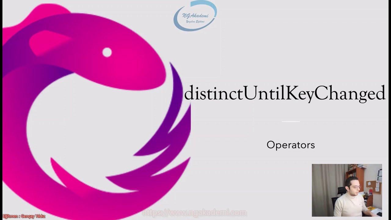 Angular İle RxJS Kütüphanesi #35 - distinctUntilKeyChanged Operatörü | Filtering Operators - YouTube