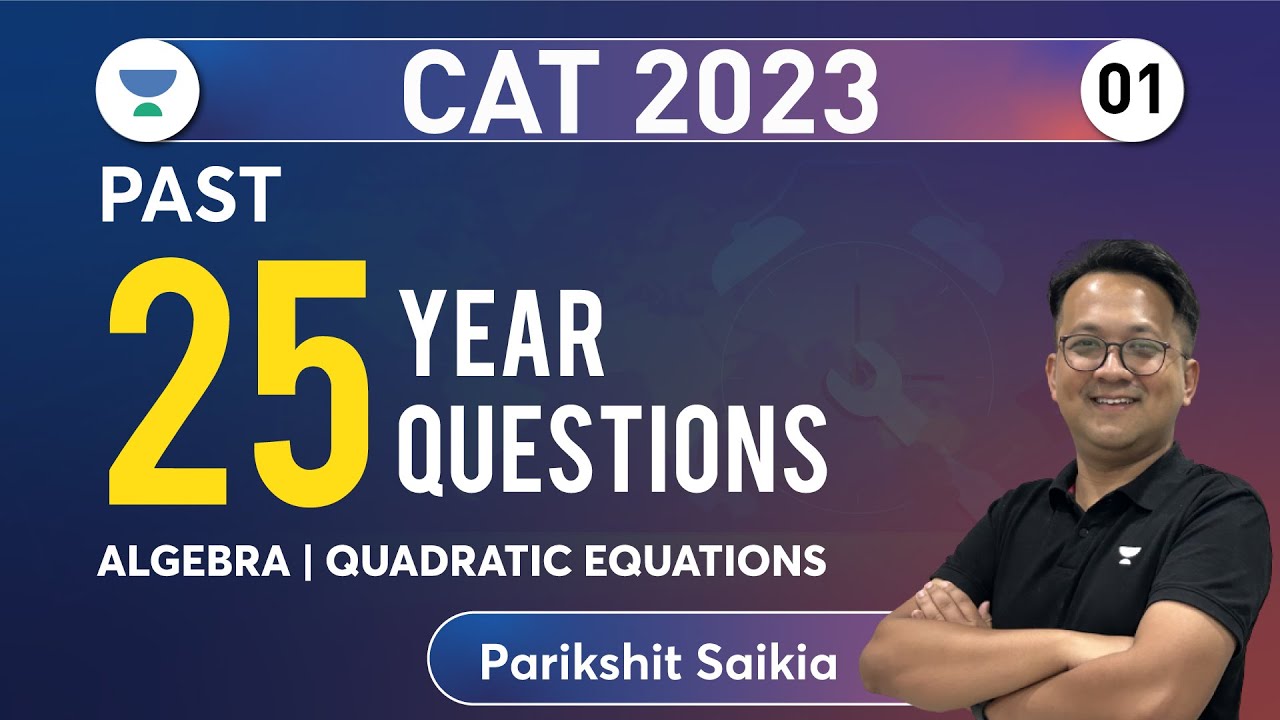 CAT 2023 | Algebra | Quadratic Equation Concepts & Shortcuts- Episode 1 ...