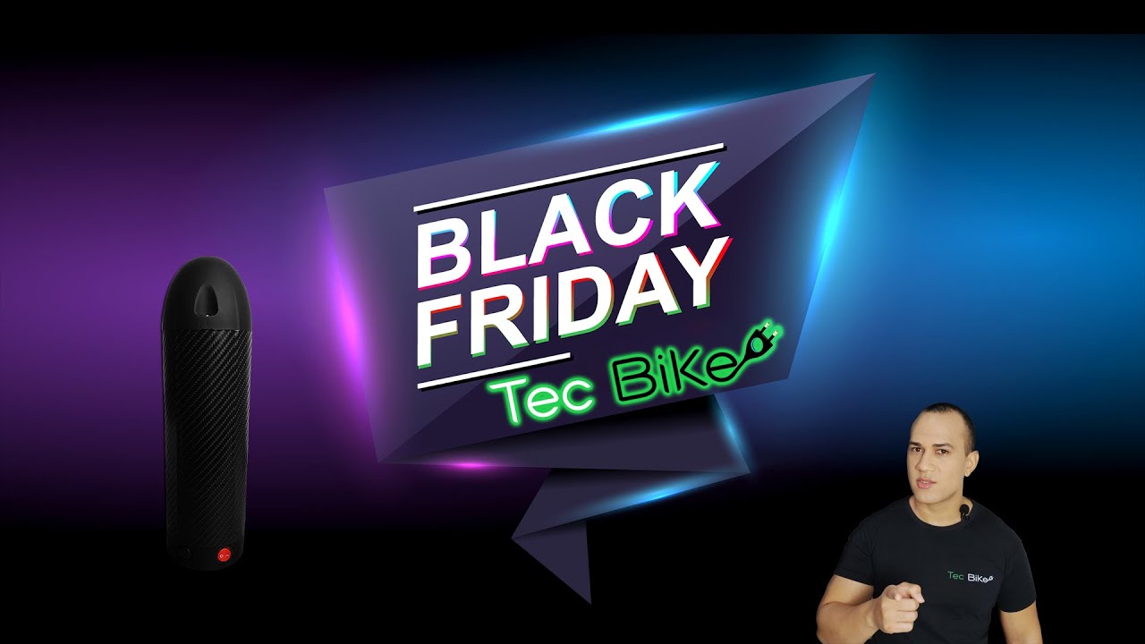 BLACK FRIDAY - TECBIKE 2019 - O momento que você estava aguardando para ...