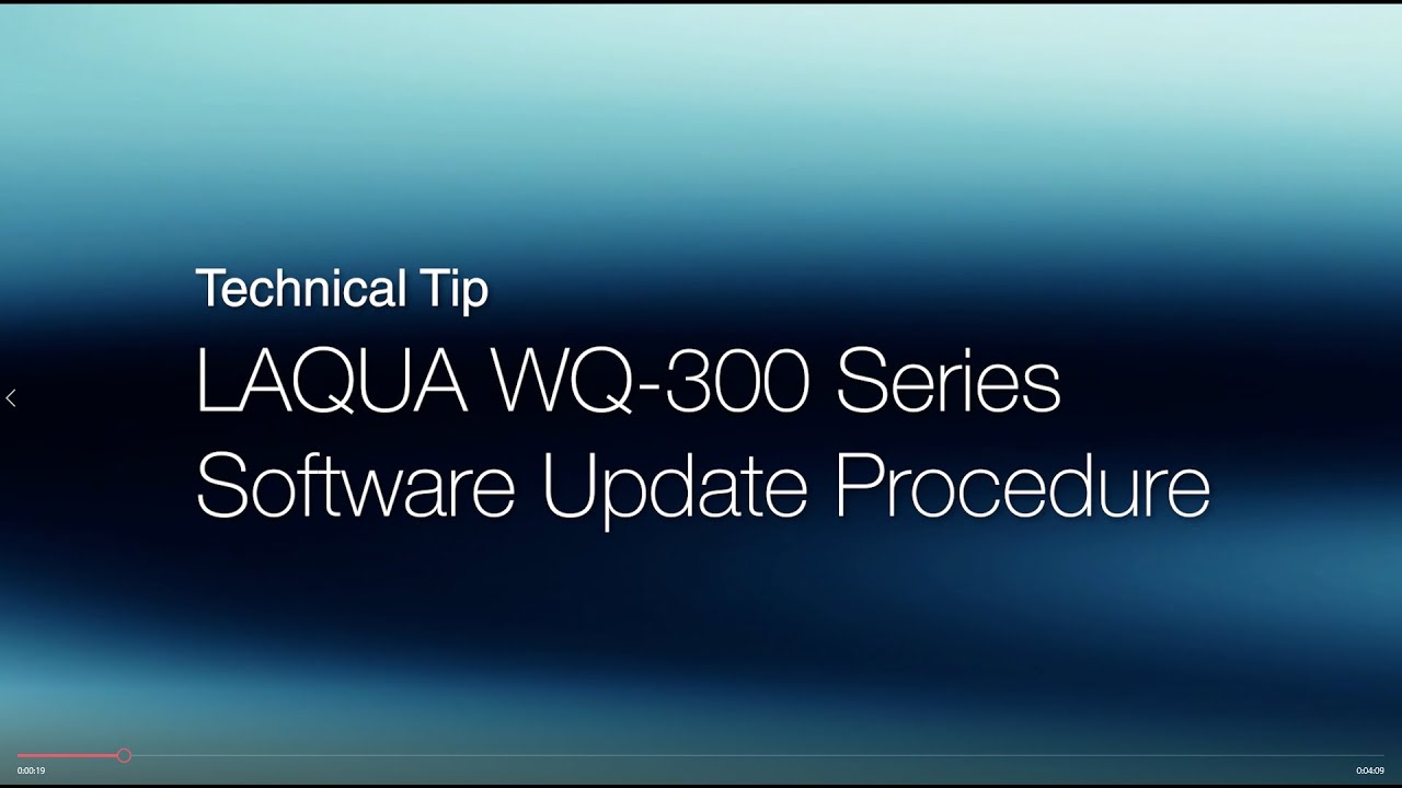 Technical Tip - LAQUA WQ 300 Series Software Update Procedure - YouTube