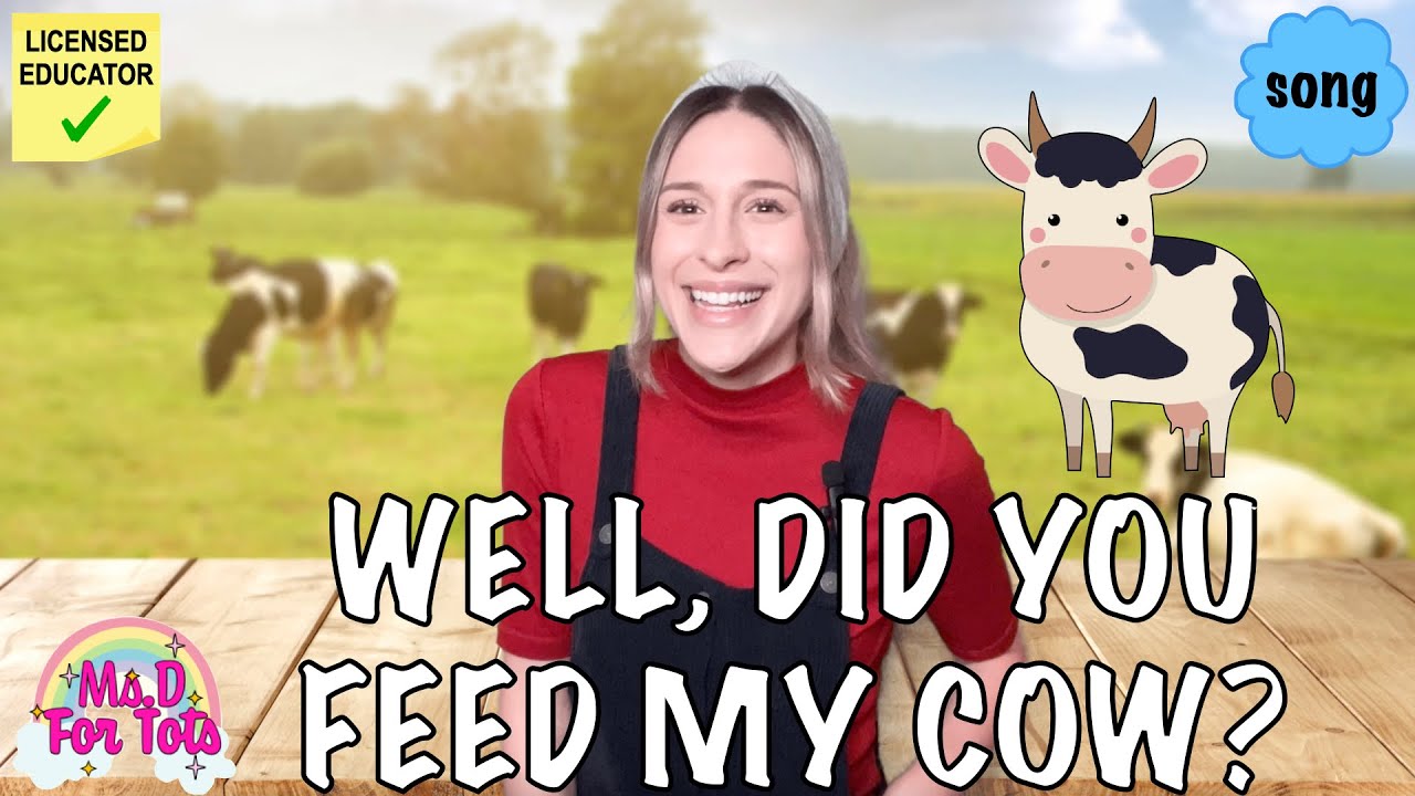 Well Did You Feed My Cow? | Children's Song - YouTube