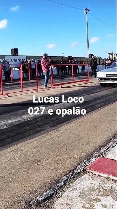 Lucas Loco 027 e opalão bandido - YouTube