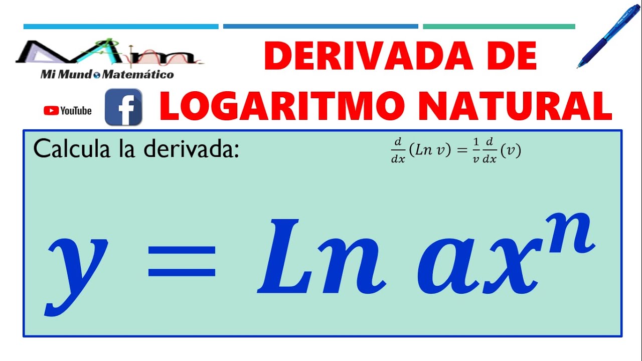 DERIVADA DE LOGARITMO NATURAL 𝒚=𝑳𝒏 𝒂𝒙^𝒏 - YouTube
