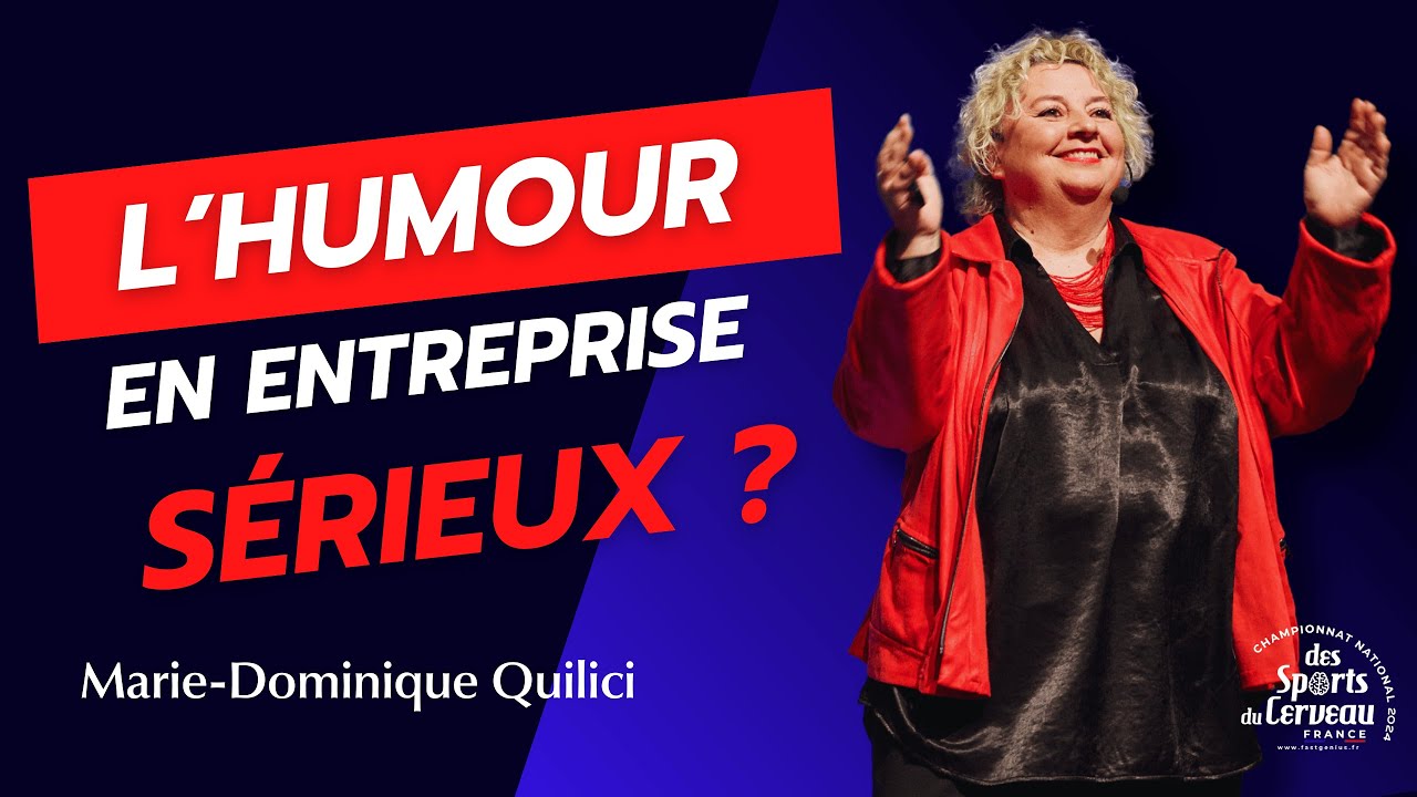 L'humour en entreprise, sérieux ? - Marie-Do Quilici - Championnat de ...