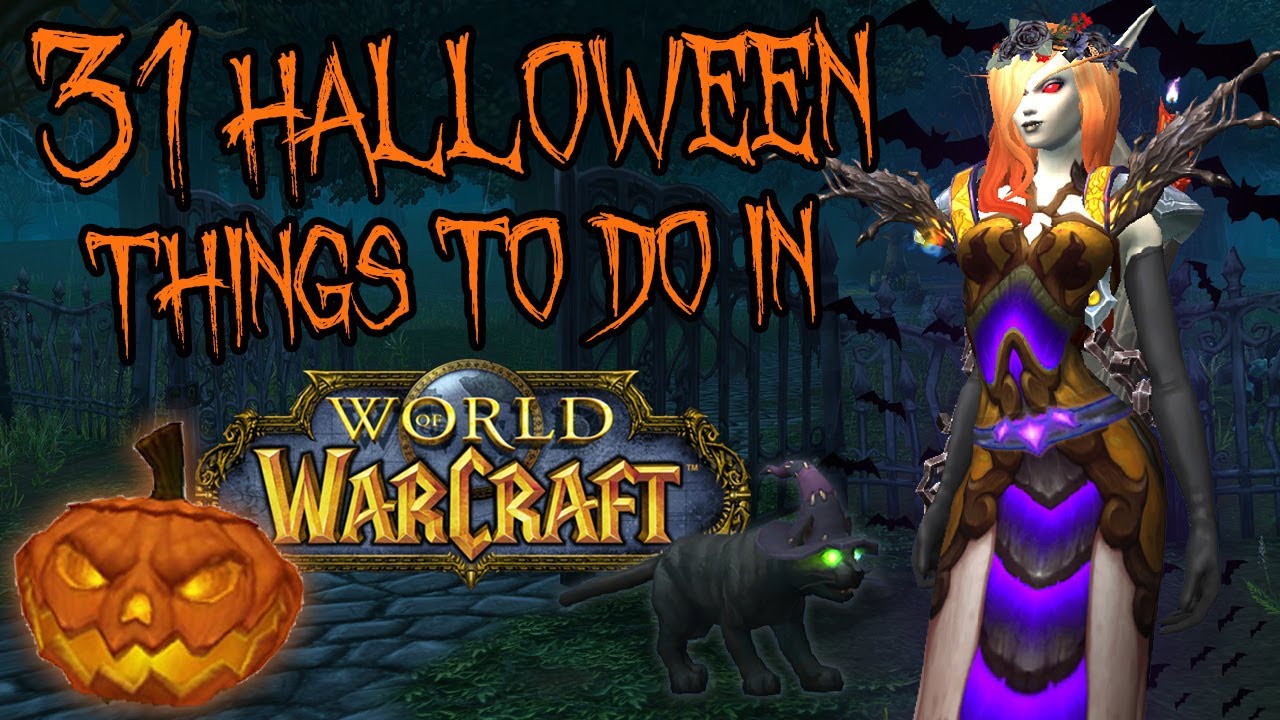 🎃 The Ultimate World of Warcraft Halloween Guide 🦇 31 Spooky Fall ...
