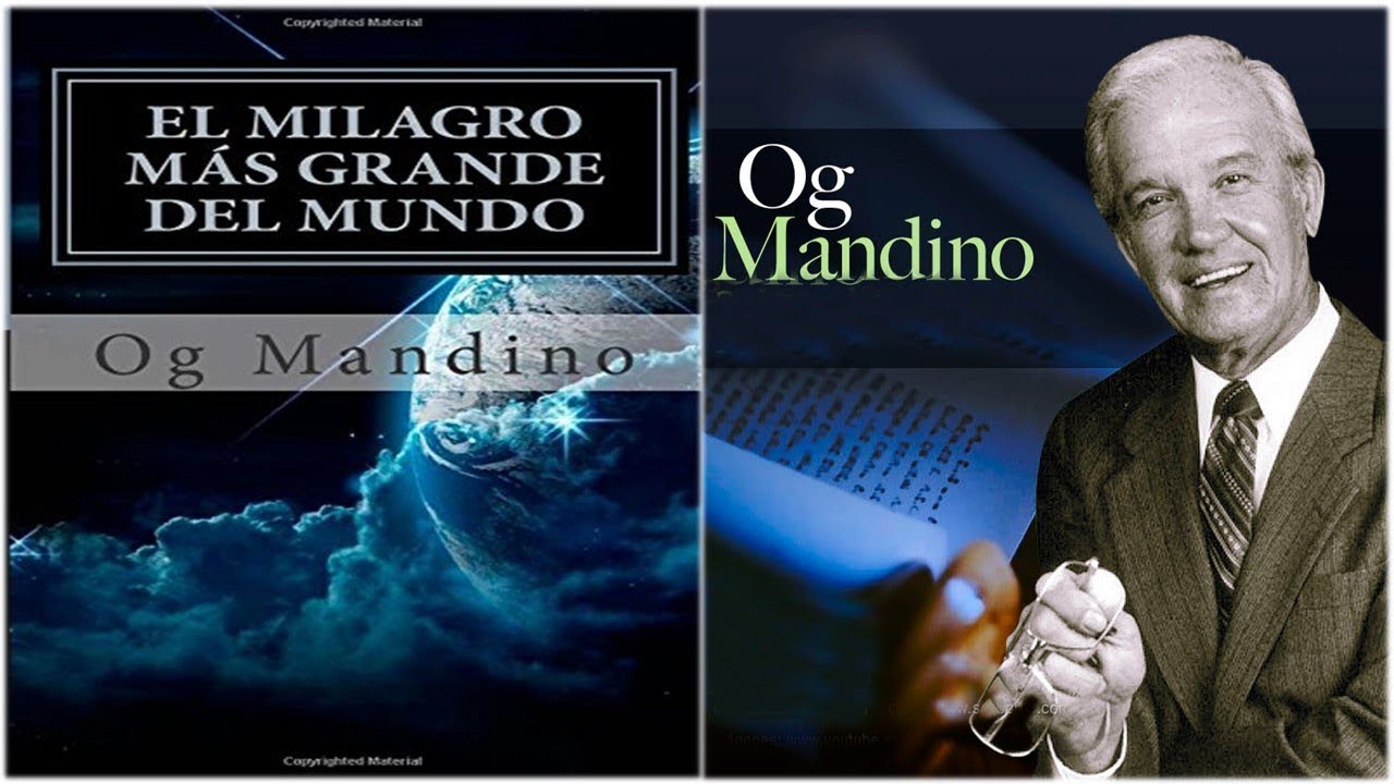 El milagro más grande del mundo-De Og Mandino-Gratis En PDF. - YouTube