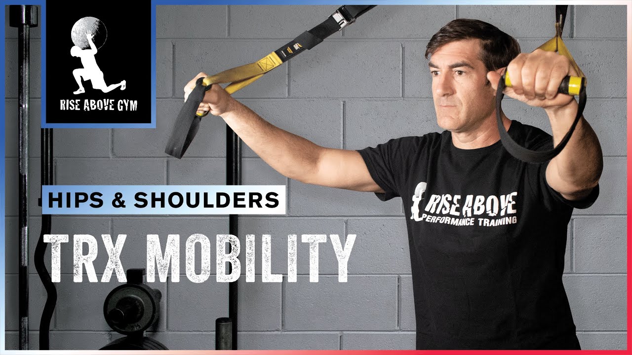 Get Better Shoulder and Hip Mobility Using the TRX! - YouTube