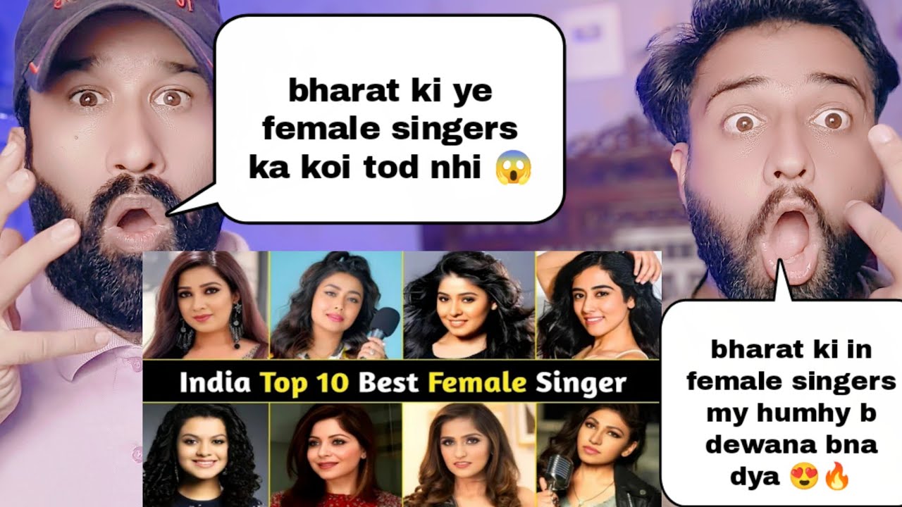Top 10 Indian Best Female Singers 2024 | Pakistani Reaction | - YouTube