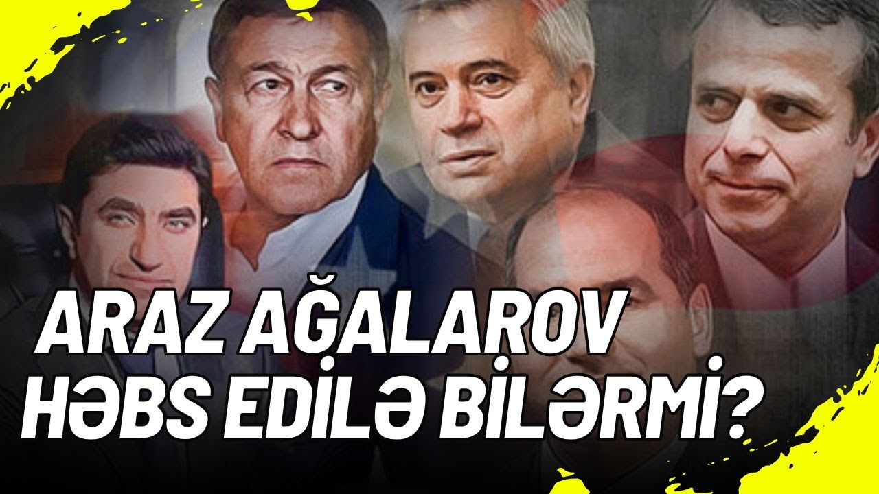 TƏCİLİ: Araz Ağalarov HƏBS edilə bilərmi? Azərbaycanlı milyarderləri nə gözləyir?- LAF TV - YouTube