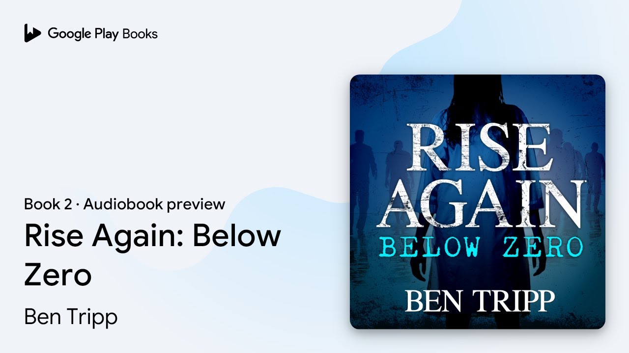 Rise Again: Below Zero Book 2 by Ben Tripp · Audiobook preview - YouTube