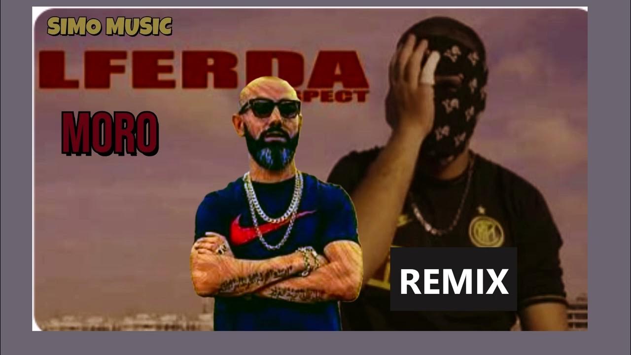 LFERDA FT MORO - REMIX ( SIMO MUSIC - YouTube