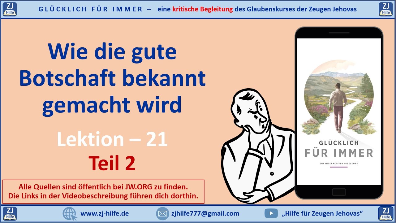 21 - Wie die gute Botschaft bekannt gemacht wird (2) / Glücklich für ...