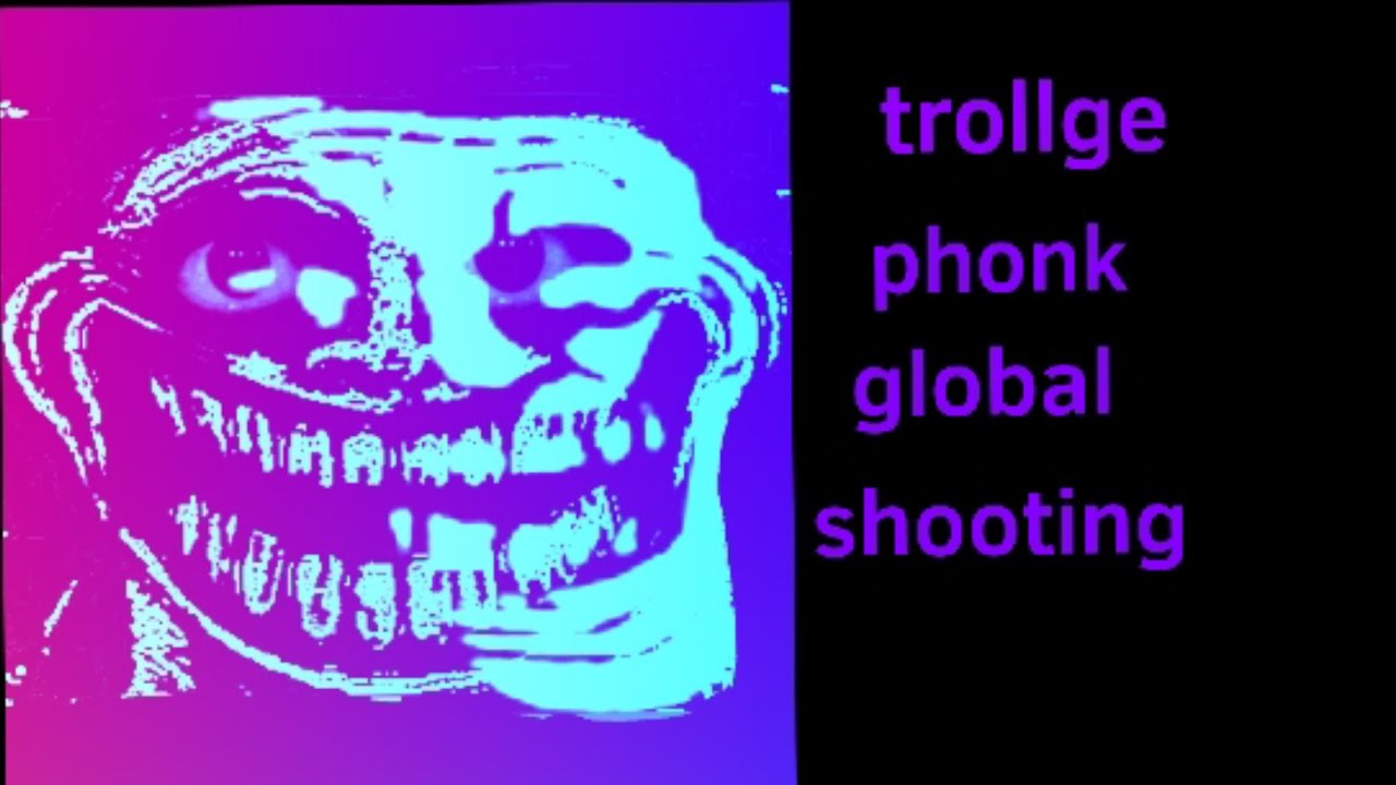 trollge phonk global shooting - YouTube