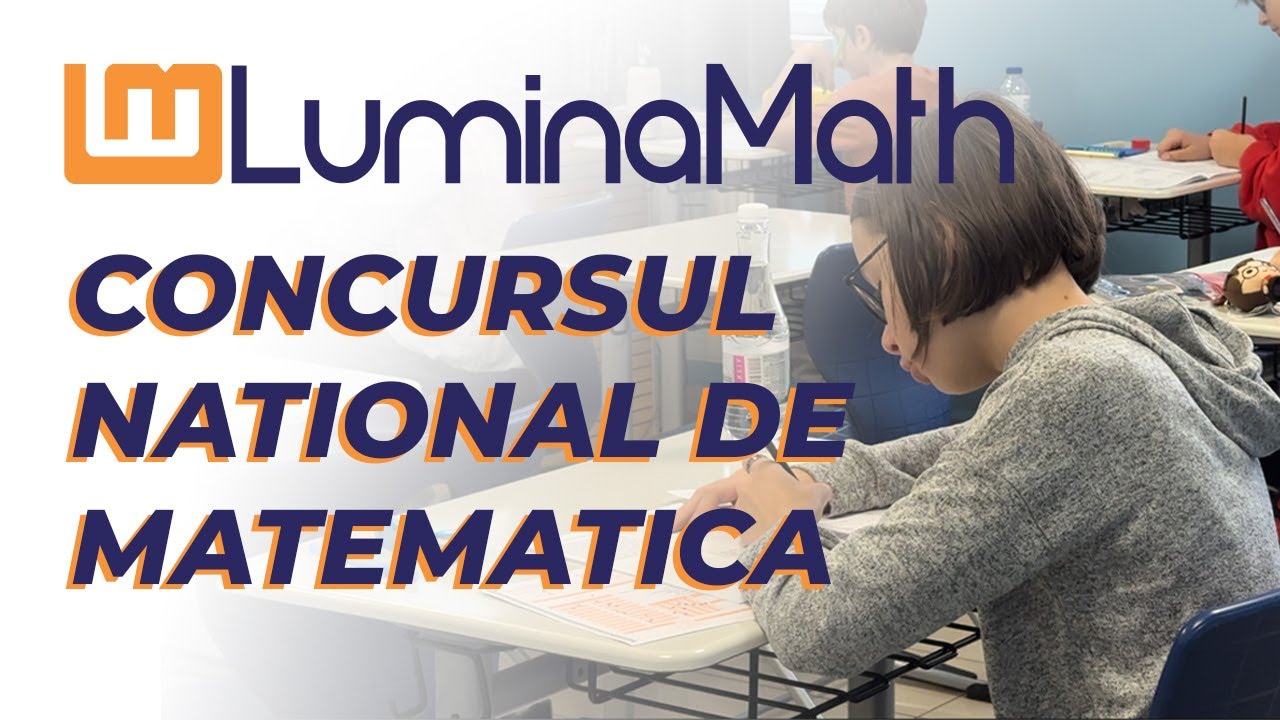 LuminaMath - Concursul National de Matematica - YouTube