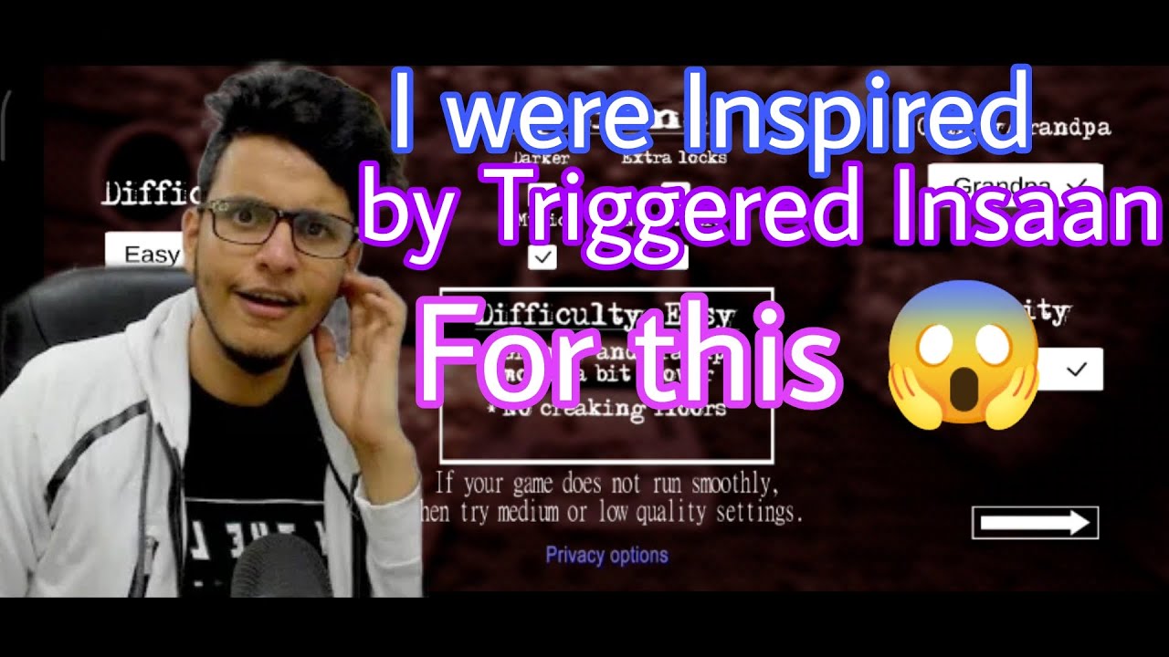 I were inspired💪 by triggered insaan for this game @triggeredInsaan ...