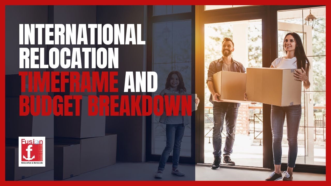 International Relocation: Timeframe and Budget Breakdown - YouTube