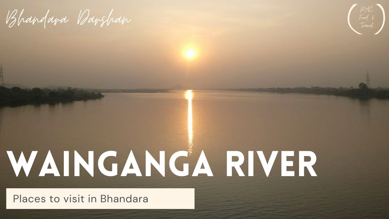 Wainganga River, Bhandara l Biggest River in Vidharbha l Indian ...