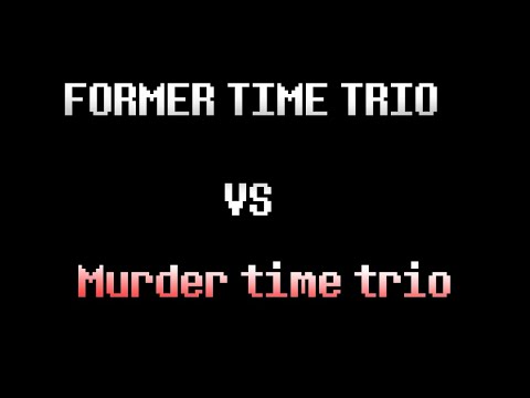 (Teaser) Former time trio vs murder time trio #animation - YouTube