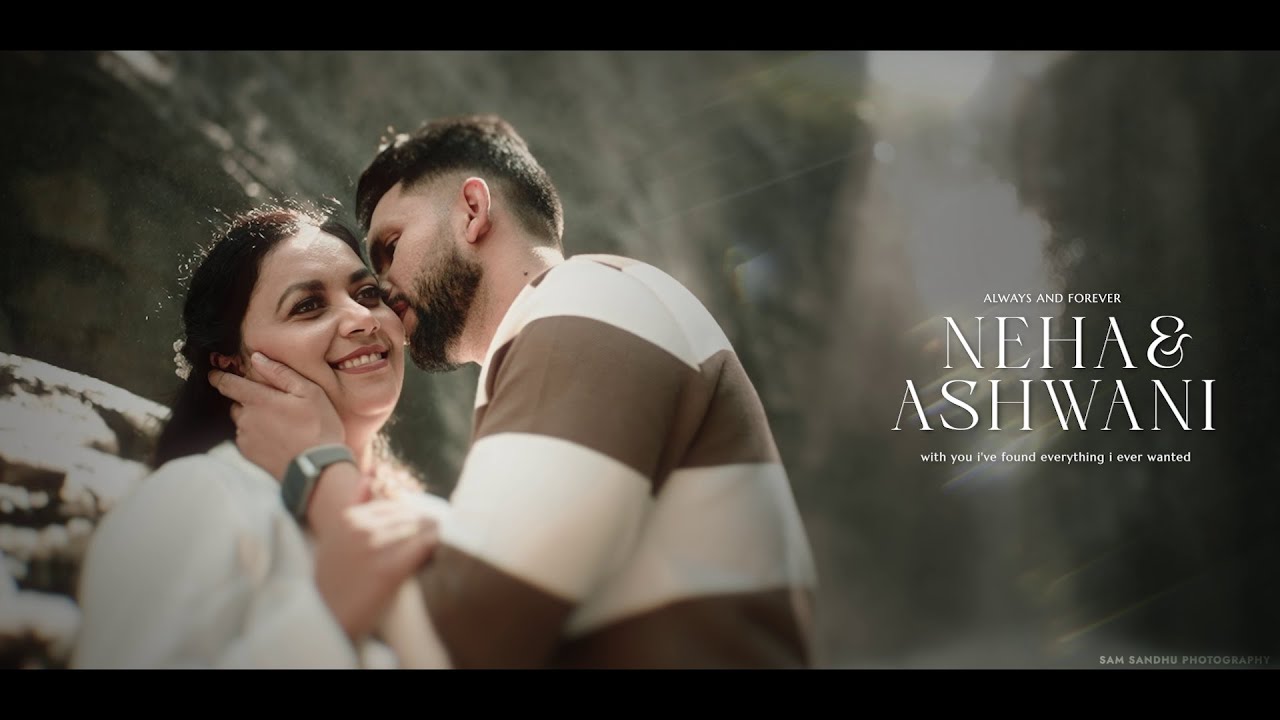 Best Pre Wedding || Neha & Ashwani || Sam Sandhu Photography || 2025 ...
