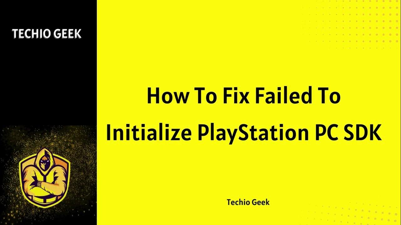 How To Fix Failed To Initialize PlayStation PC SDK - YouTube