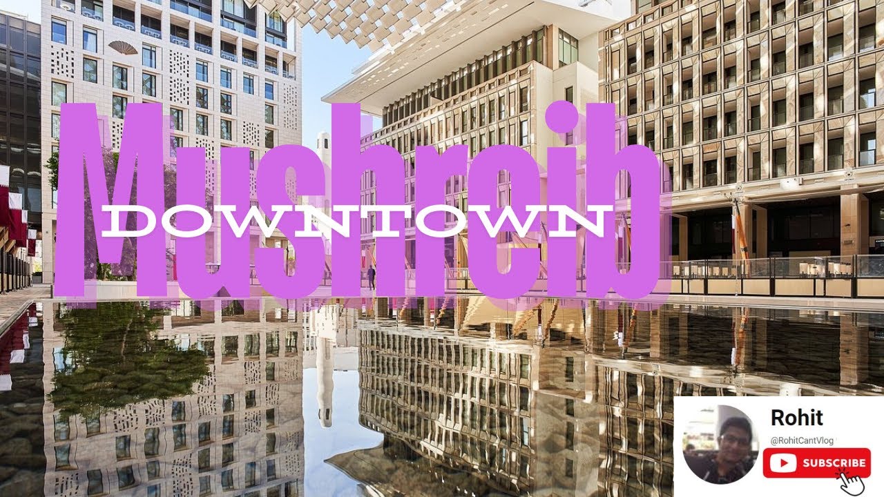 Mushaireb Downtown | Evening Walk | Episode 4 | Doha Qatar - YouTube