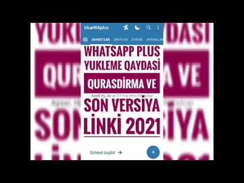 Whatsapp  plus yukle 2021 WhatsApp Plus Yukle Yeni Versiya 2021,Whatsapp Plus Nece Yukleyek,Vhatsap