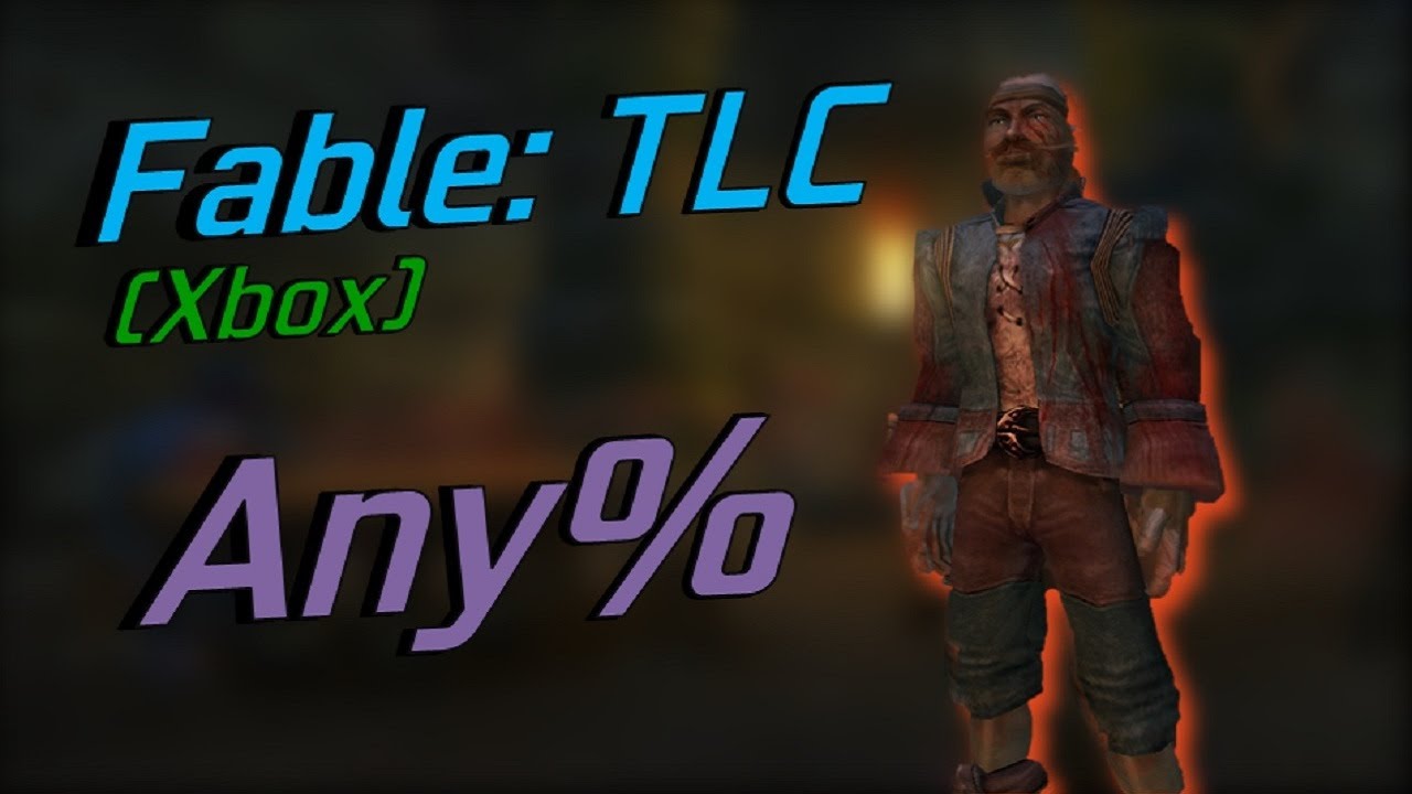 Fable: TLC (Xbox) - Any%: PB 2Hr 1Min - YouTube