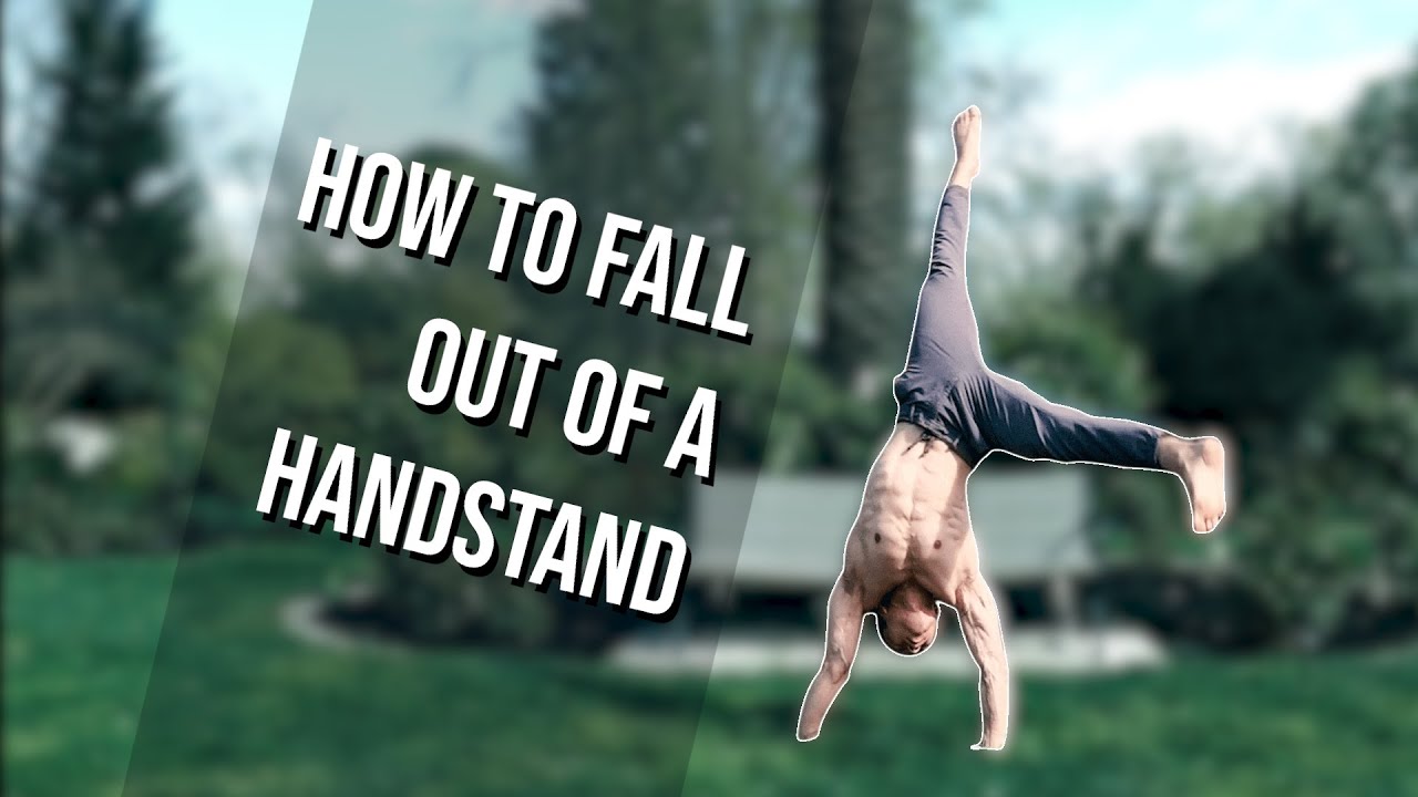 How to Fall Out of a Handstand - YouTube