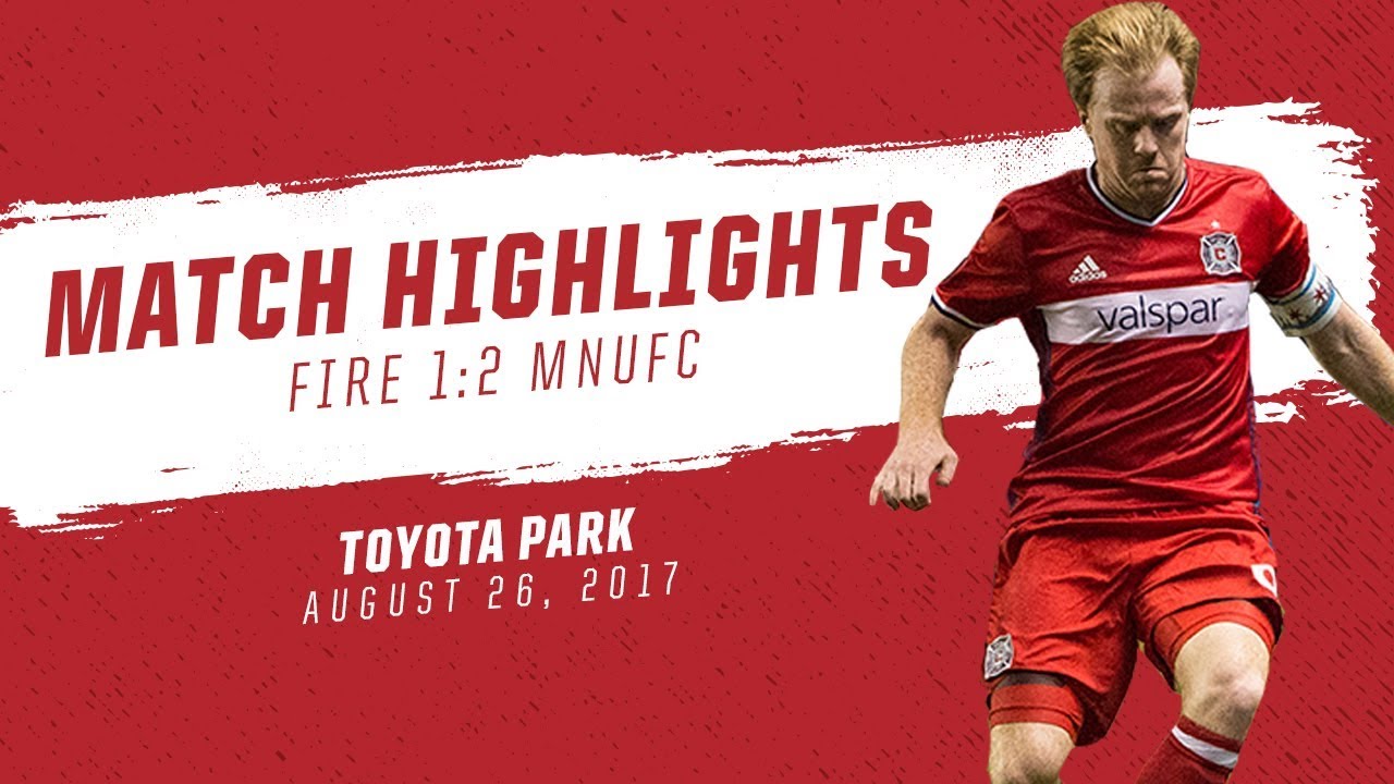 Match Highlights | Chicago Fire 1:2 Minnesota United FC | August 26 ...