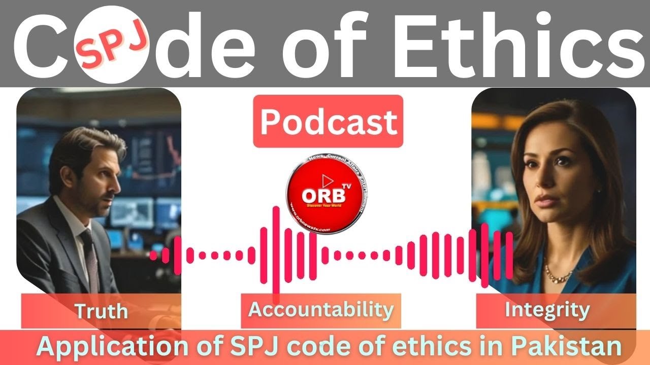 SPJ Code of Ethics in Pakistan I Podcast I orb tv - YouTube
