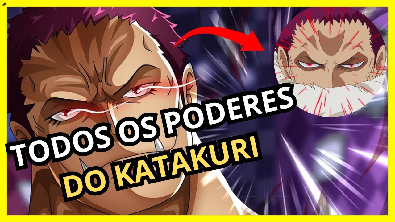 VEJA TODOS OS PODERES E HABILIDADES DO KATAKURI EXPLICADOS - YouTube