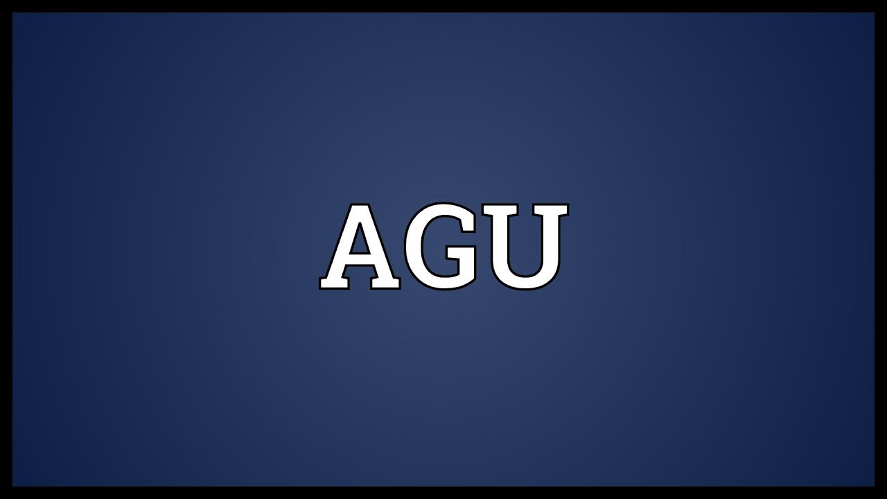AGU Meaning - YouTube