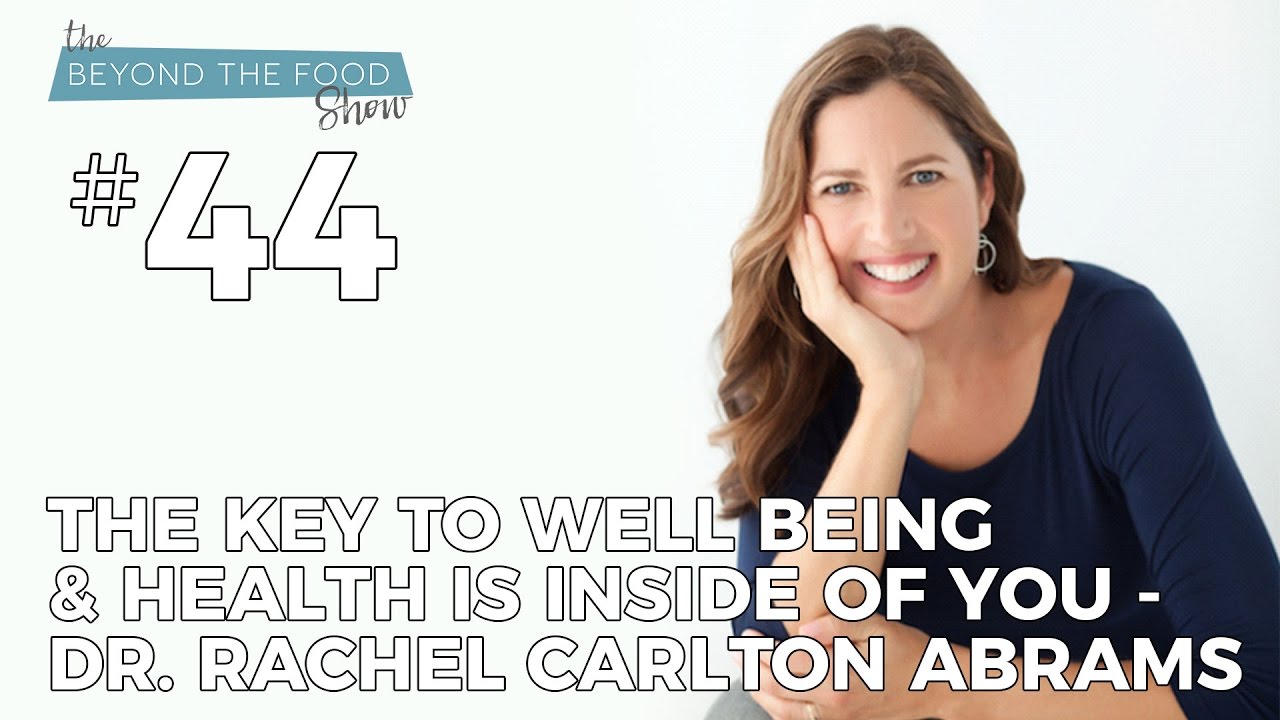 Discovering Your Body's Intelligence for Lifelong Health - Dr. Rachel ...
