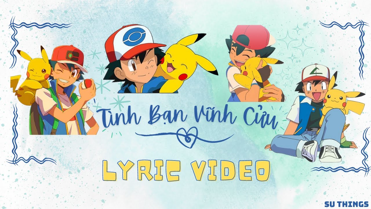 Tình Bạn Vĩnh Cửu | Cindy V | Pokemon Song | Lyric Video - YouTube