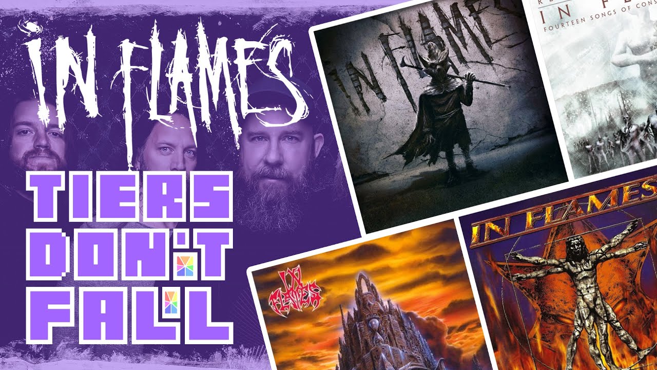 In Flames Discography RANKED! - Tiers Don't Fall - YouTube