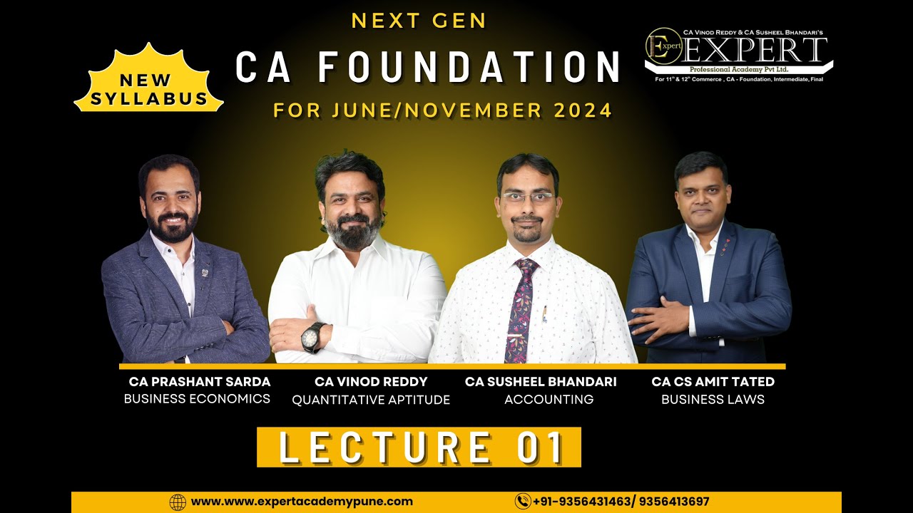 LECTURE NO : 01 CA FOUNDATION | | New Syllabus Regular BATCH | | May ...