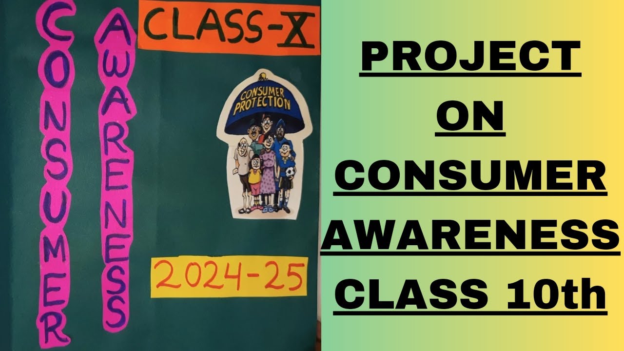 PROJECT ON CONSUMER AWARENESS CLASS 10th - YouTube