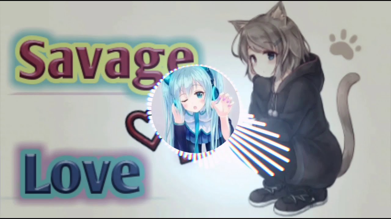 Nightcore Savage love (Lyrics) - YouTube