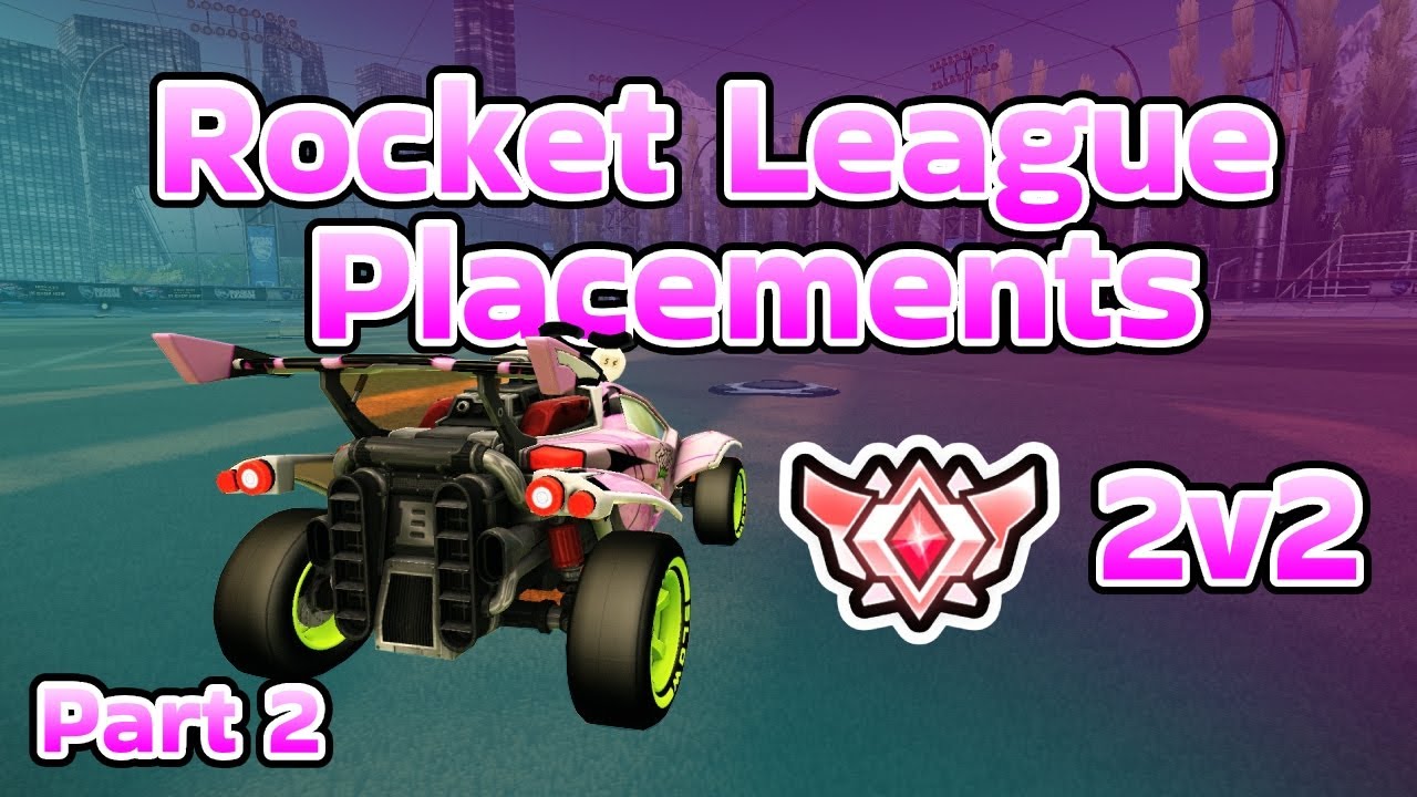 Rocket League 2v2 Placements!! What Rank Will I GET??!! LMK! Is This ...