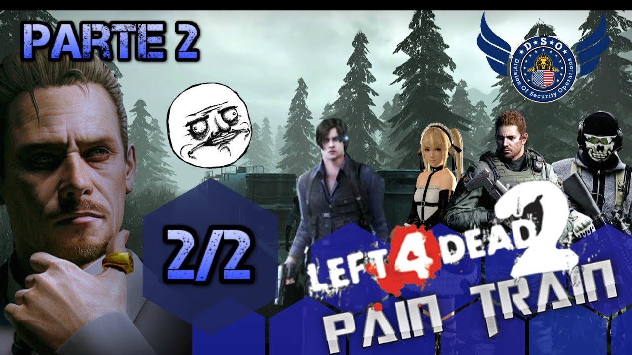 (left 4 dead 2) Pain Train 2-2 parte final, experto loquendo- CAPITULO 6 (Victoria pirrica ...