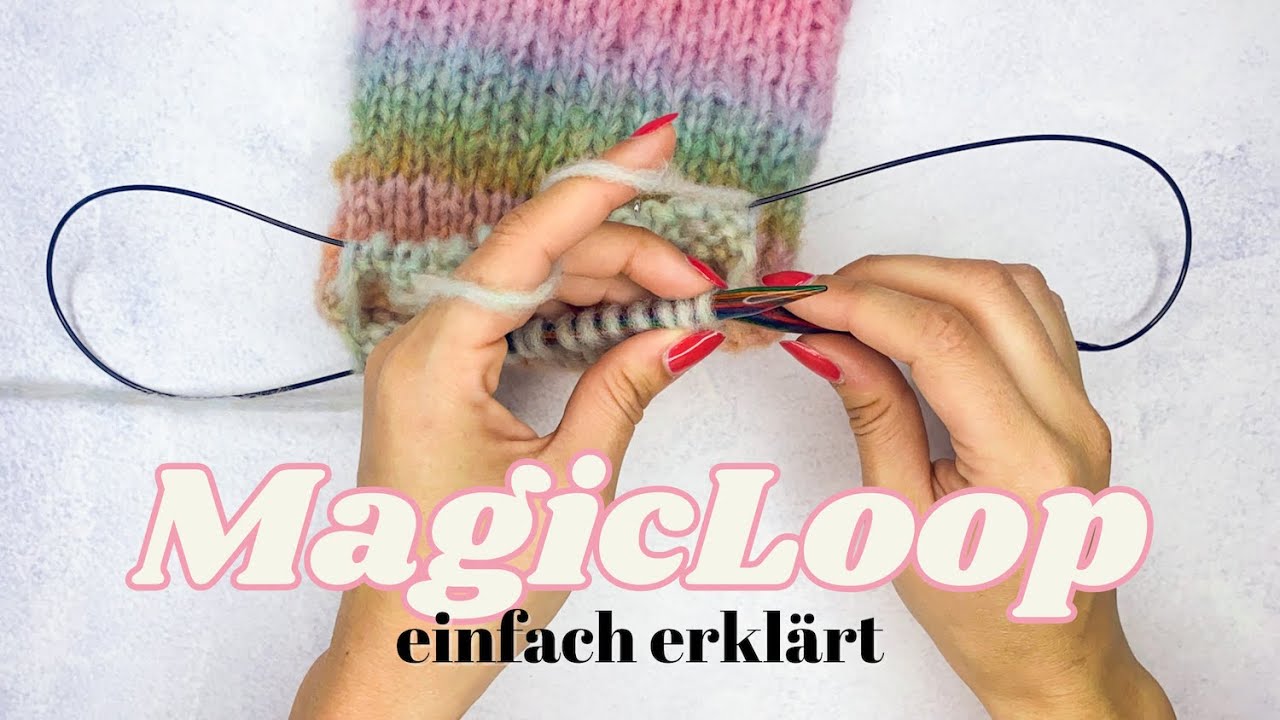 Mit MagicLoop stricken | mit langen Rundstricknadeln in Runden stricken für Ärmel, Mützen ...