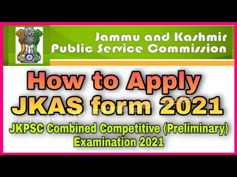 How to apply kas form 2021 | JKAS form 2021 | JKPSC Combined ...
