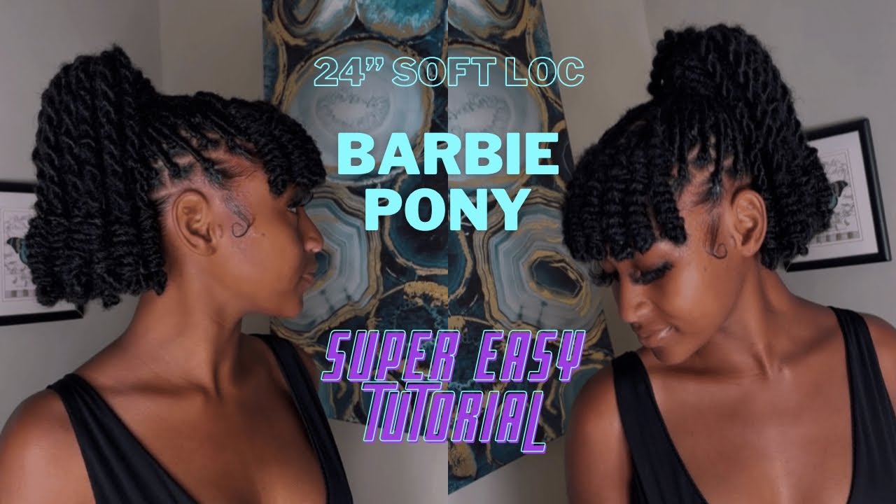 Soft Loc Barbie Ponytail 🤍 Soft loc Styles tutorial - YouTube