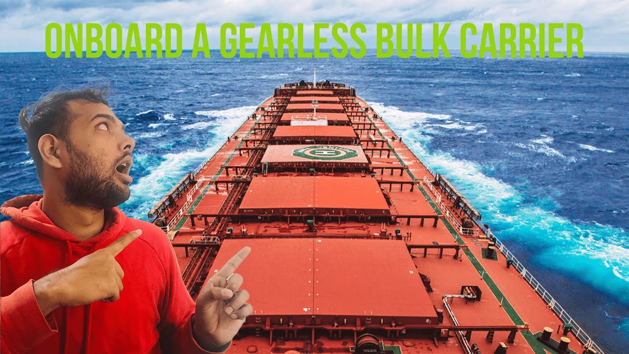 Onboard A Gearless Bulk Carrier | Merchant Navy Ship | Joining My First ...