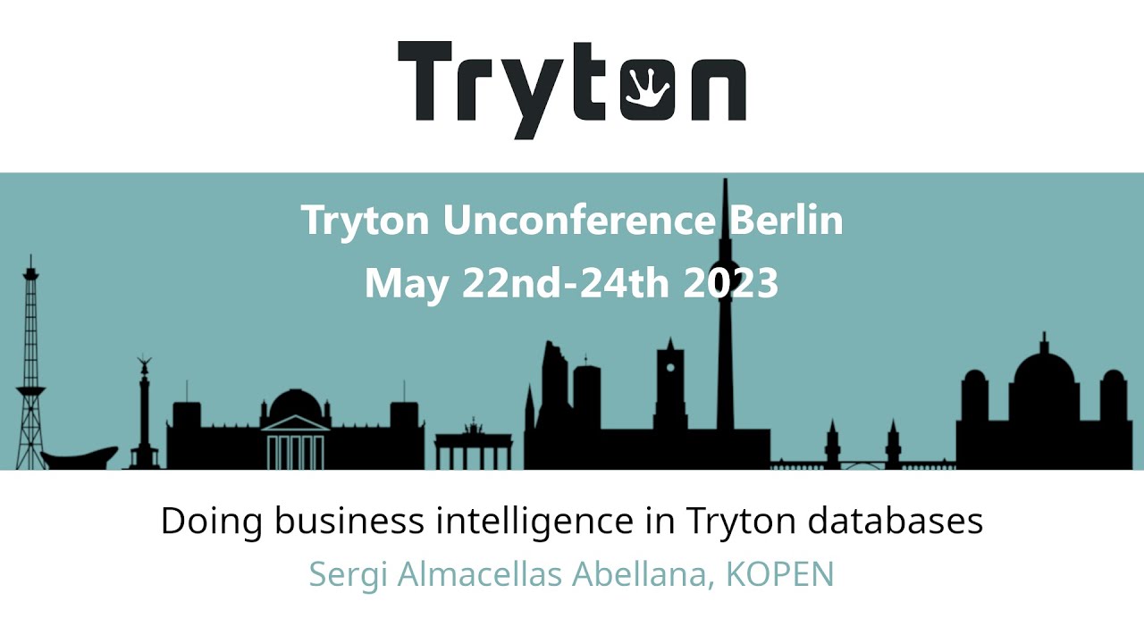 Doing business intelligence in Tryton databases | Tryton Unconference ...