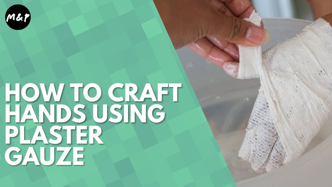 HOW TO CRAFT HANDS using Plaster Gauze! - YouTube