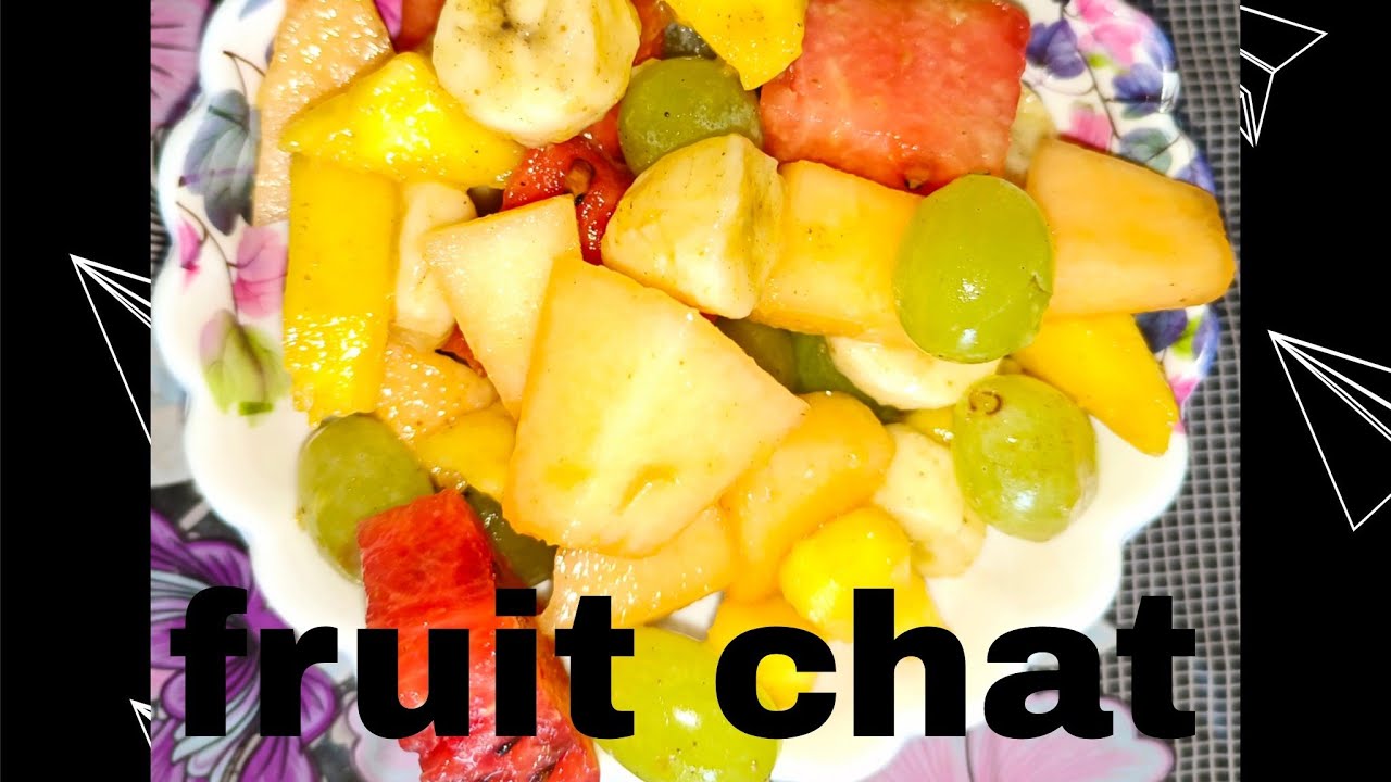 fruit chat, फलों की चटपटी चाट,(" EASY COOKING WITH SHALU") - YouTube
